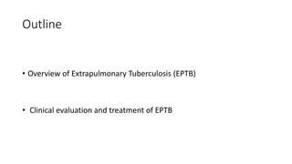 Extrapulmonary Tuberculosis_SRP.....pptx