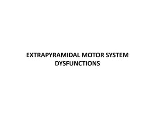Extrapyramidal Disorders.pptx