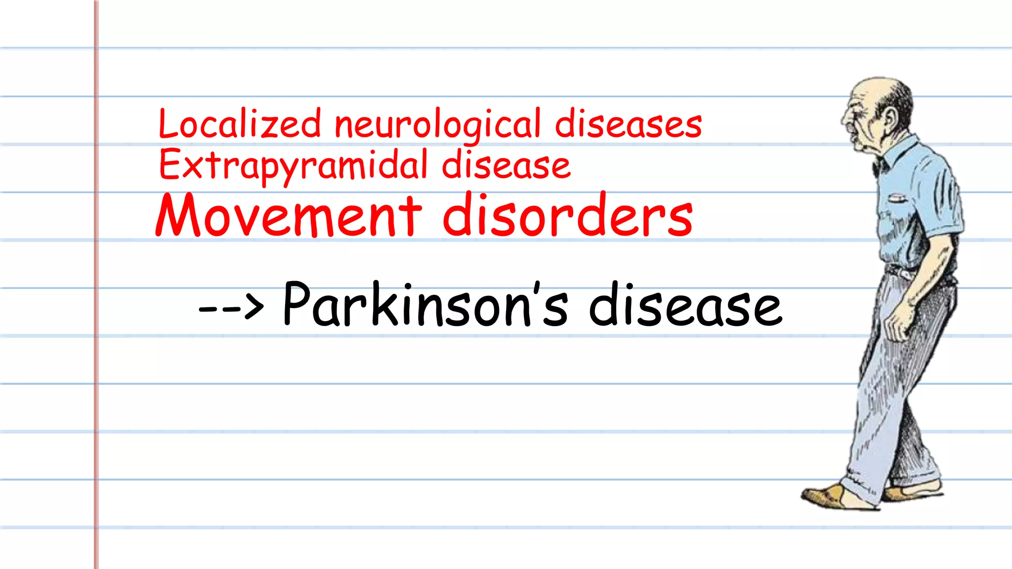 Extrapyramidal system - parkinson's disease | PPTX