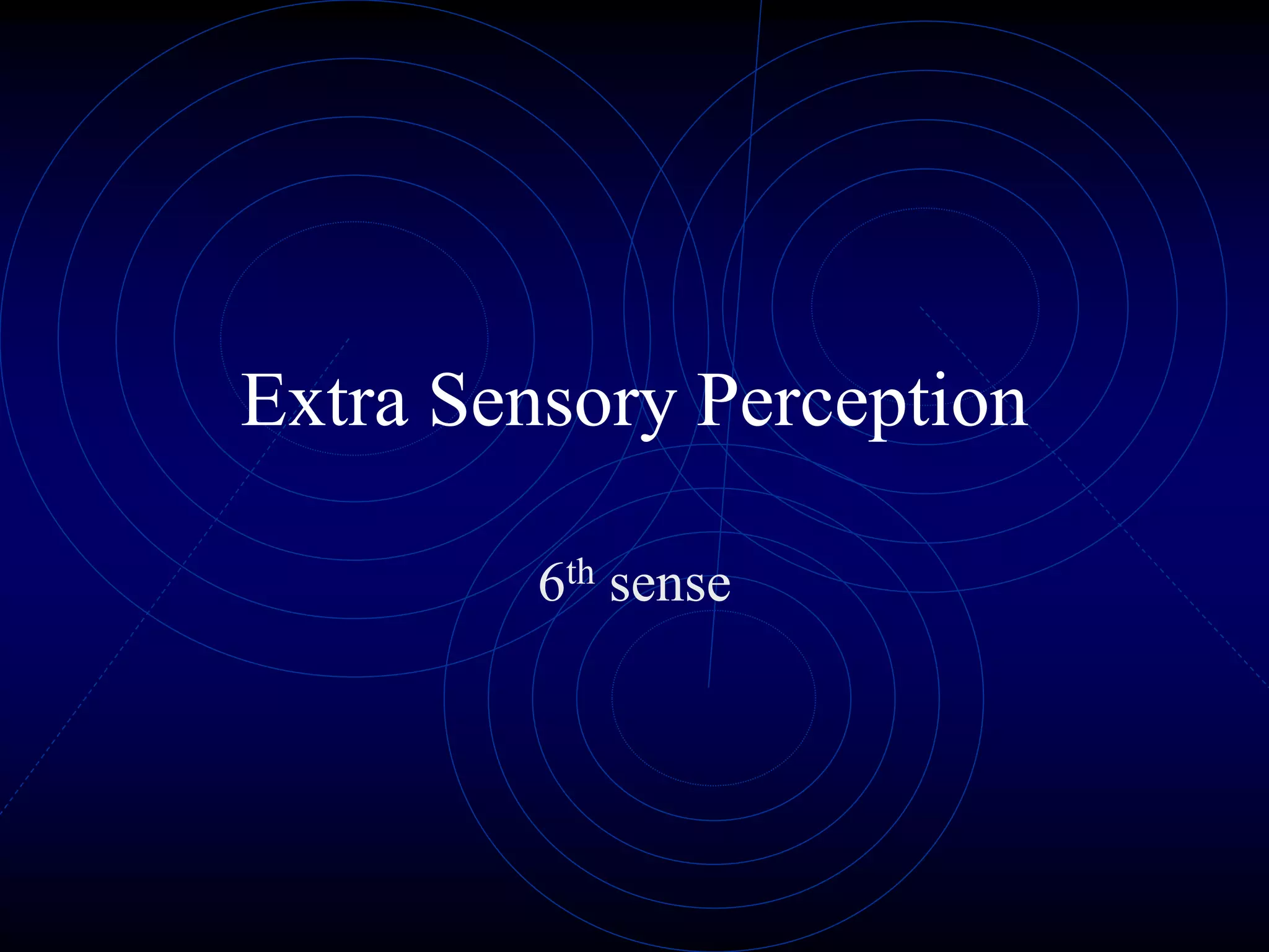 Extra Sensory Perception (2).ppt