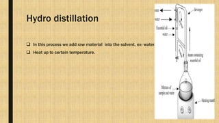 Extraction techniques of essential oil from aromatic plants .pptx
