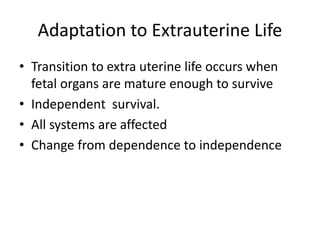 Extrauterine adaptation of newborn .pptx