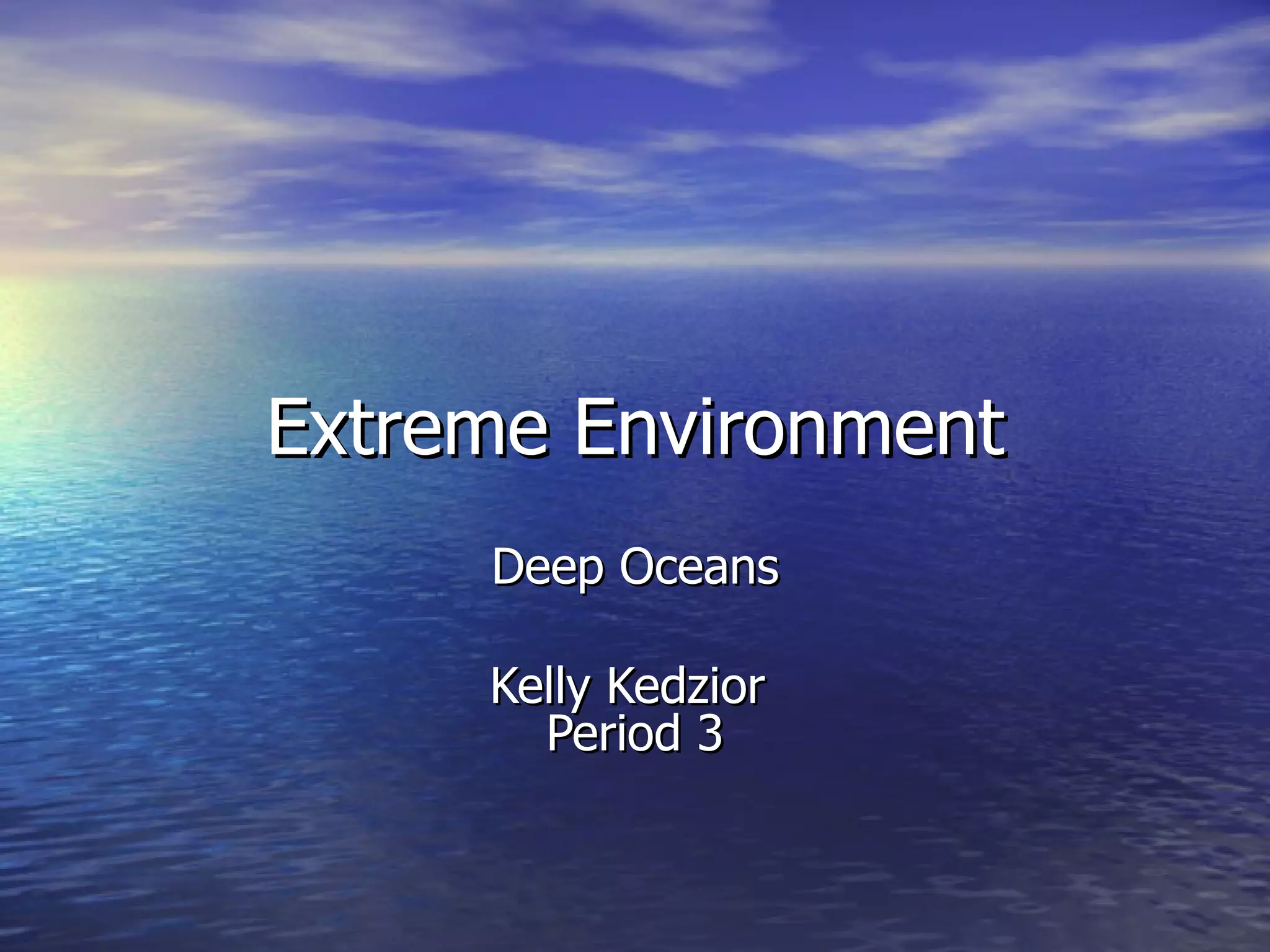 Extreme Environment | PPT