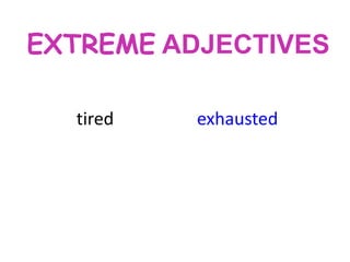 Extreme adjectives | PPTX