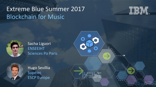 IBM Bluemix Paris Meetup #26 - 20171114 - Blockchain for Music | PPT