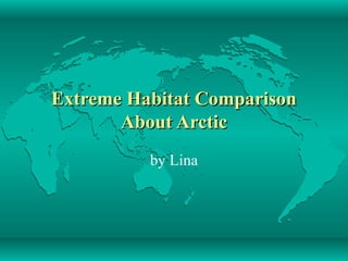 Extreme habitat comparison | PPT