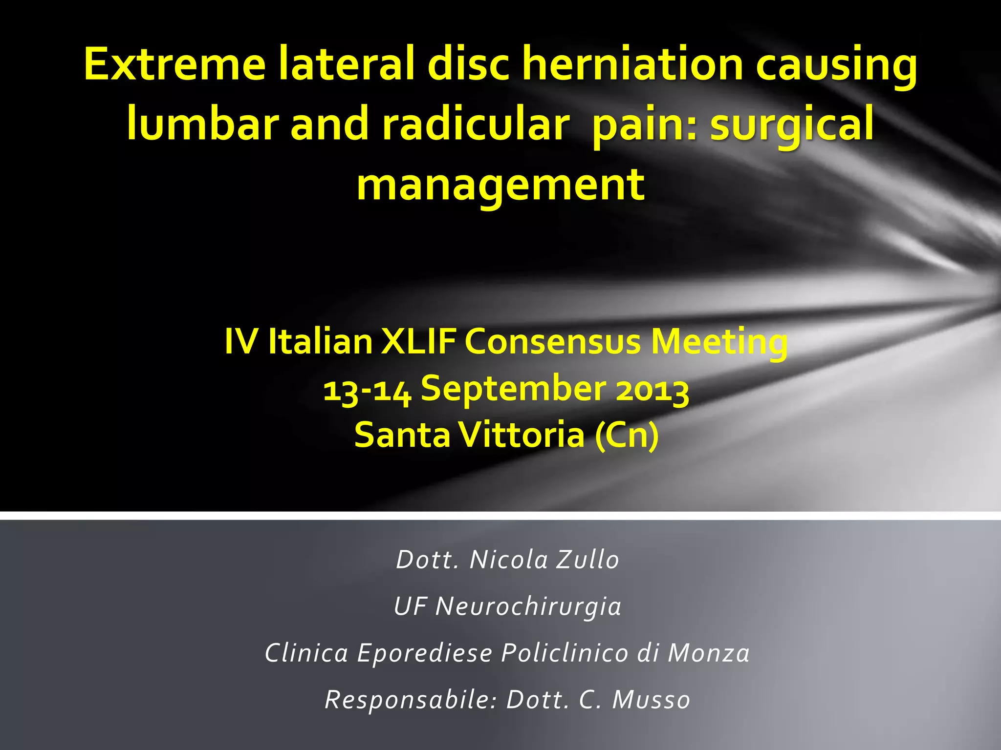Extreme Lateral Disc Herniation Causing Lumbar And Radicular Pain | PPTX