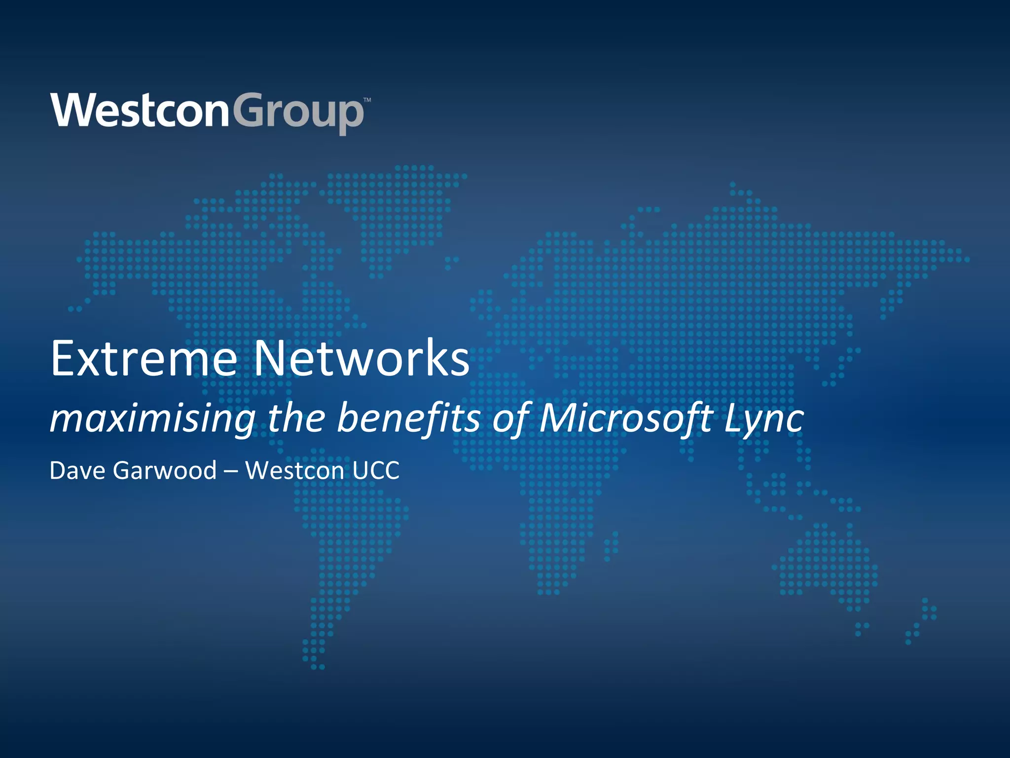 Extreme & Microsoft Lync | PPT
