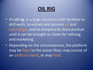 Extreme oil rig | PPT