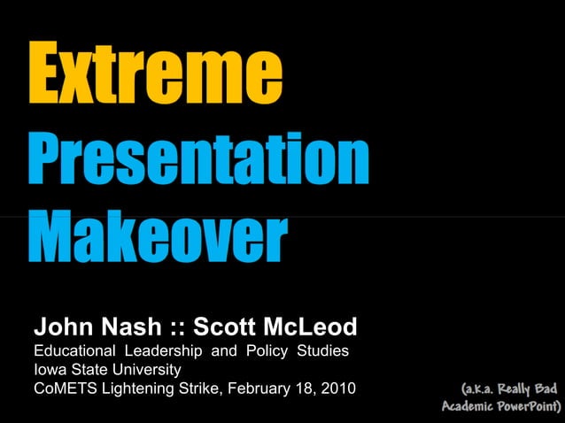 Extreme Presentation Makeover | PPT
