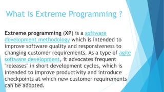 Extreme Programming(Agile Methodology) | PPTX