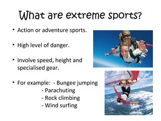 Extreme sports and adventures | PPT