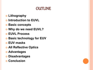 Extreme ultraviolet lithography ppt | PPTX