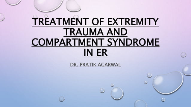 Extremity trauma part 2 | PPTX | First Aid | Injuries