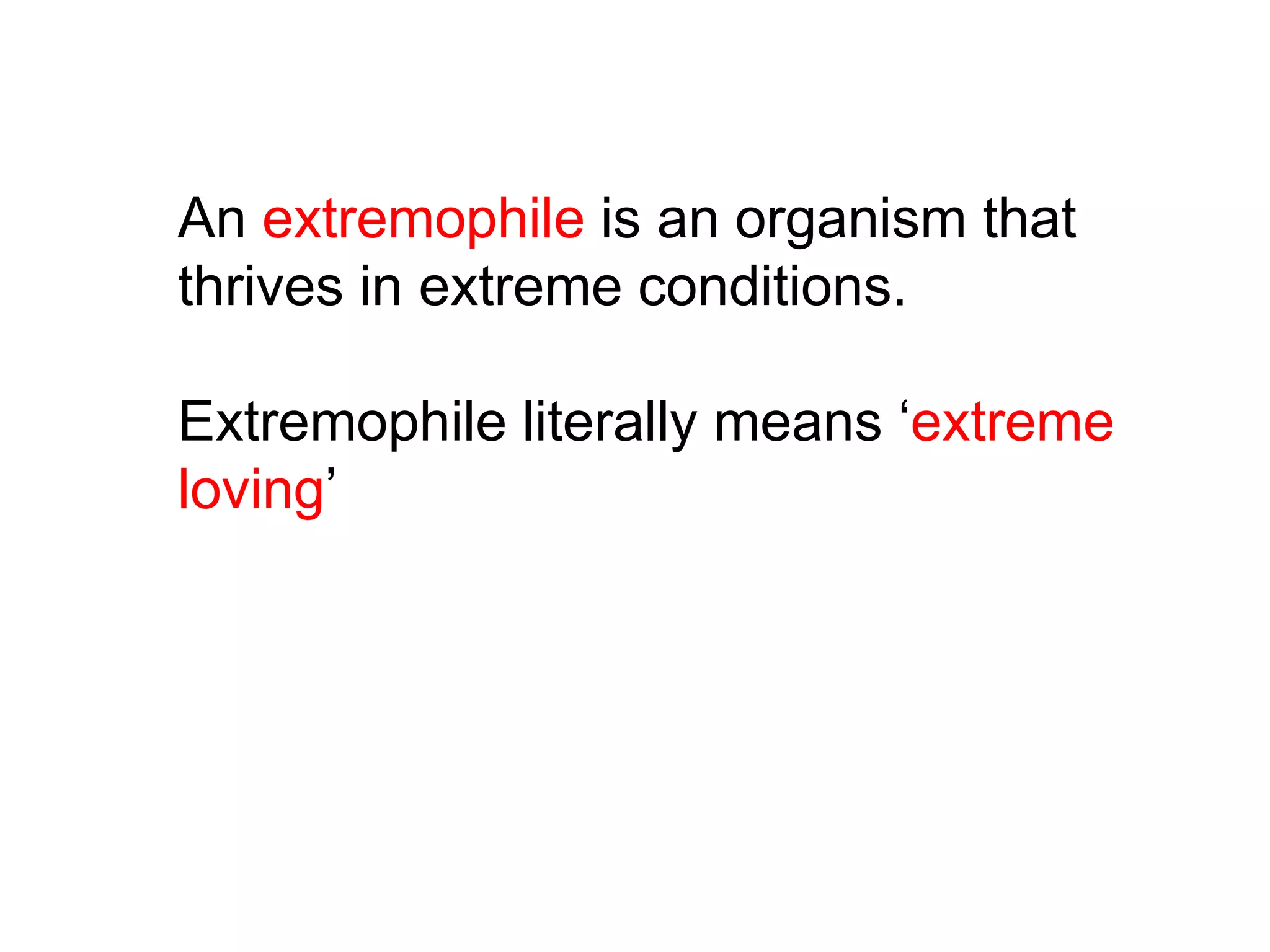 Extremophiles | PPTX