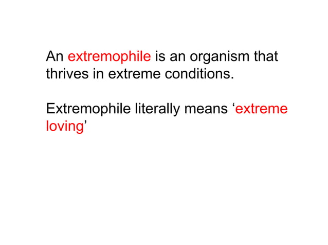 Extremophiles | PPTX | Chemistry | Science
