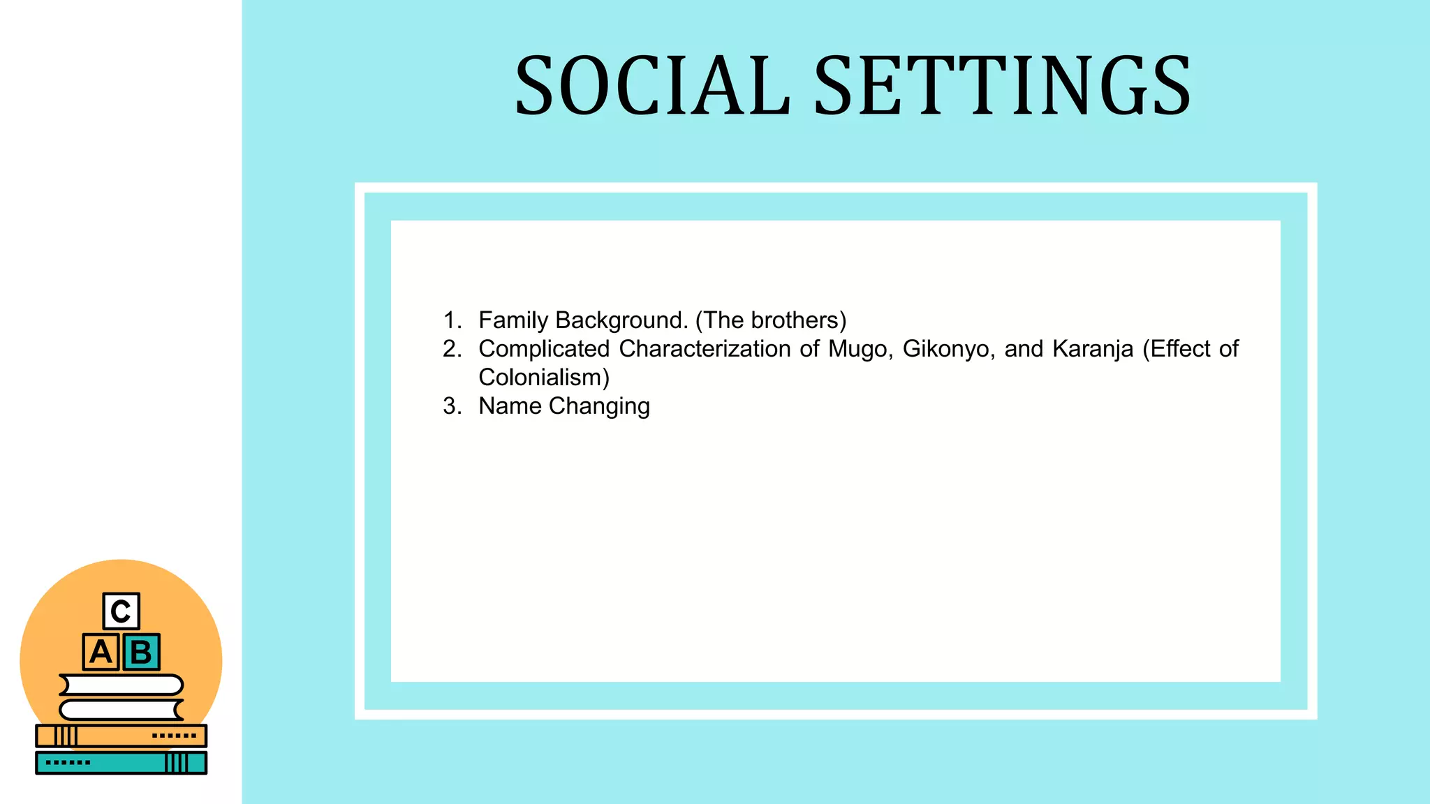 A GRAIN OF WHEAT Ngũgĩ wa Thiong'o EXTRINSIC ELEMENTS | PPT