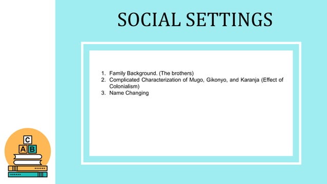 A GRAIN OF WHEAT Ngũgĩ wa Thiong'o EXTRINSIC ELEMENTS | PPT