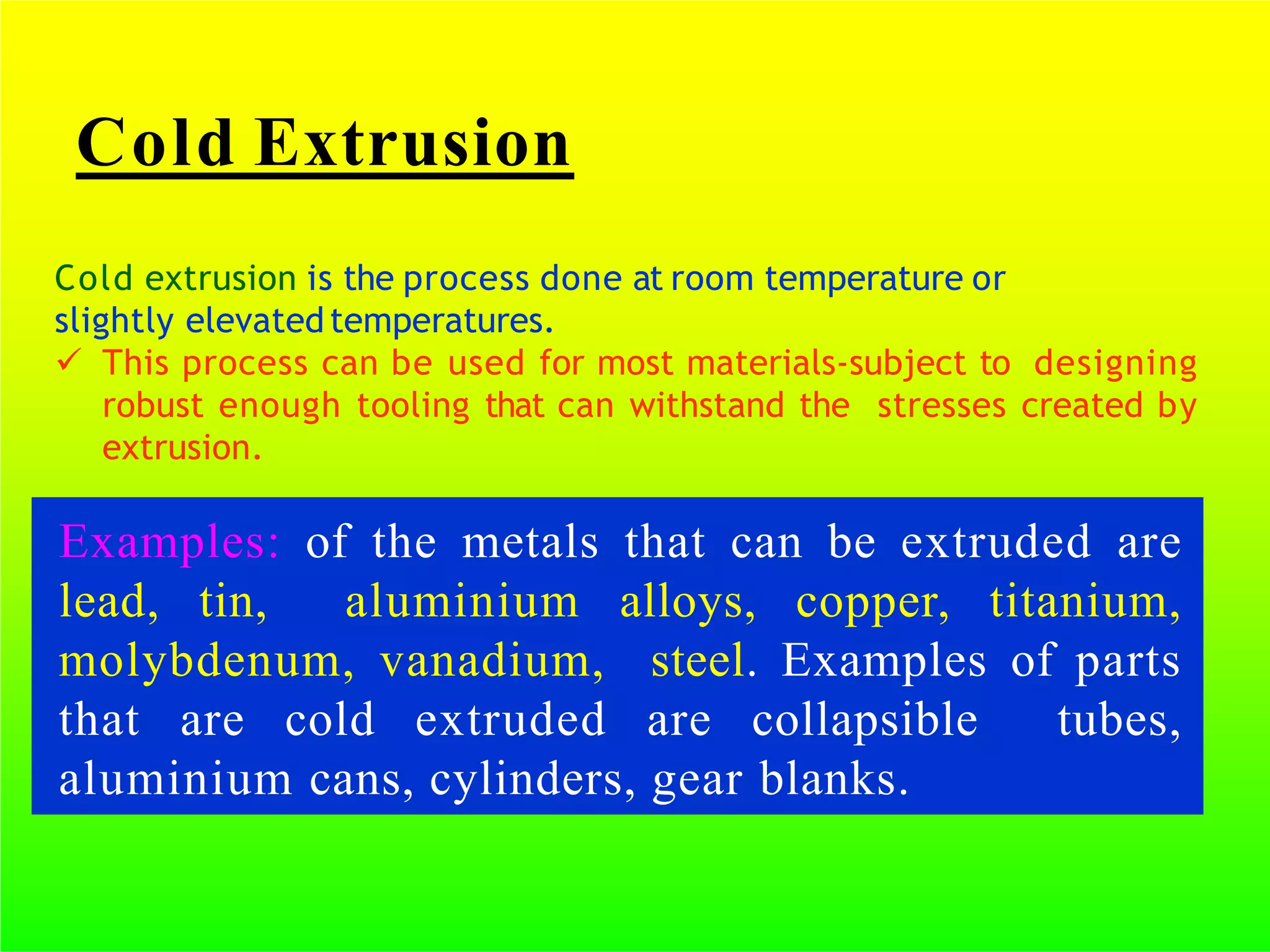 Extrusion of Metals | PPTX