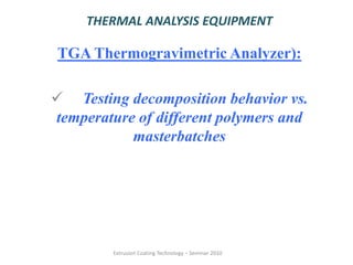 Extrusion Coating Seminar 2010 | PPTX