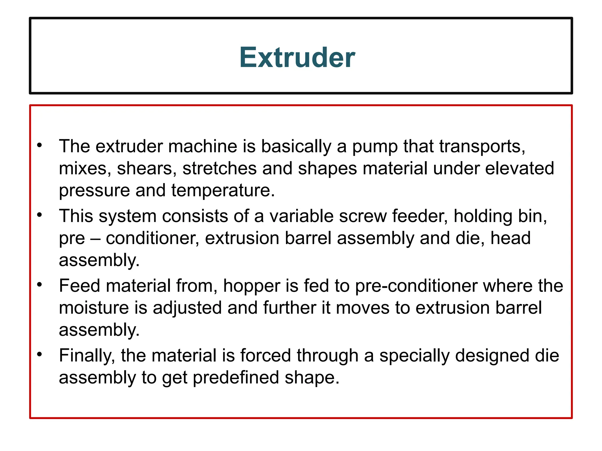 Extrusion cooking, Extruder, types of extruder - RK.pptx