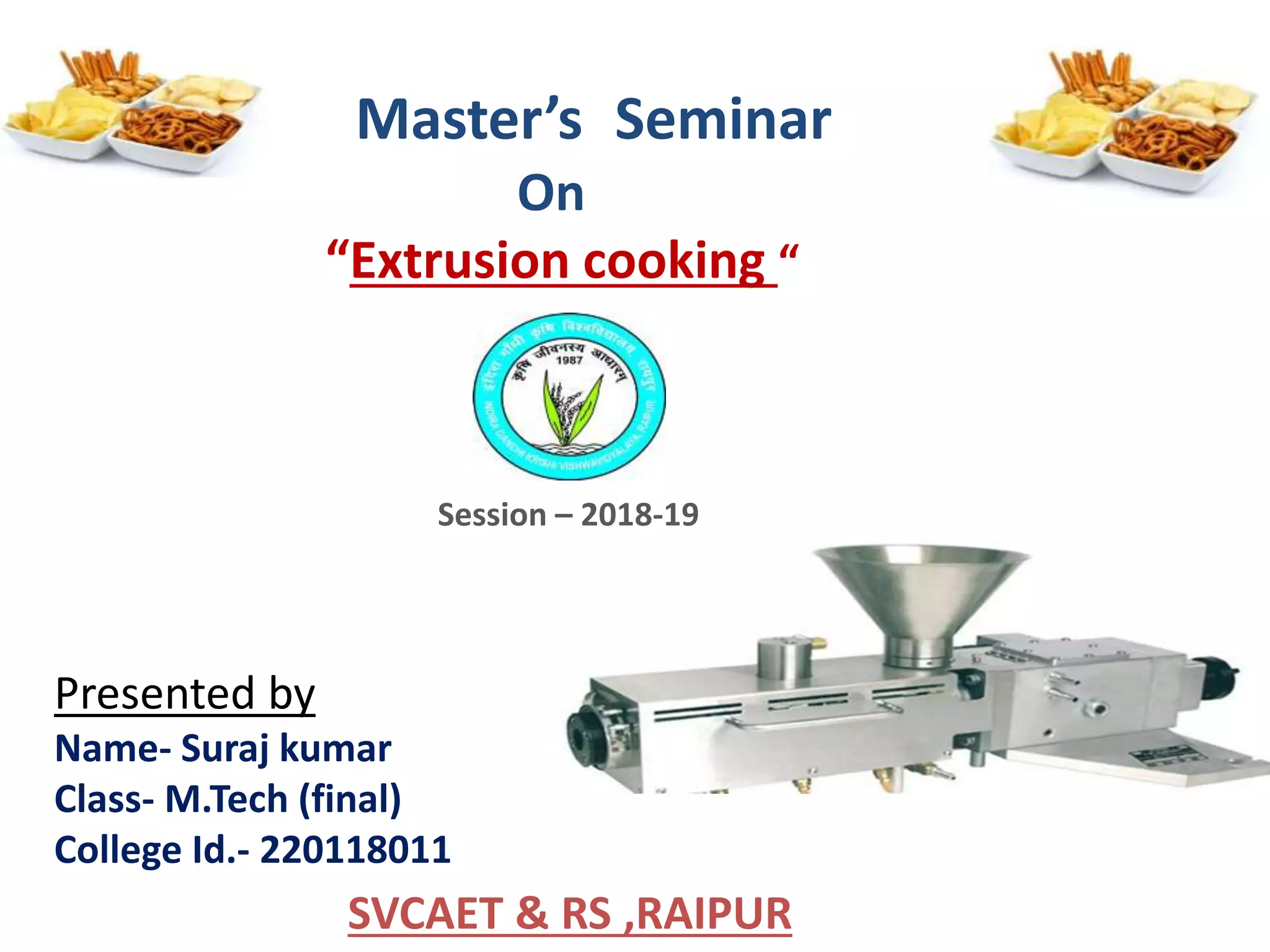 Extrusion cooking seminar new | PPTX