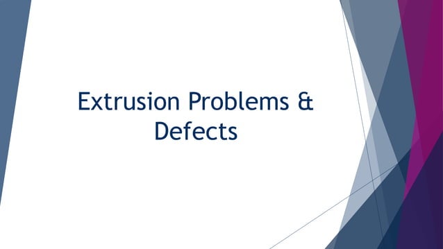 Polymer Extrusion problems & Defects | PPTX | Chemistry | Science