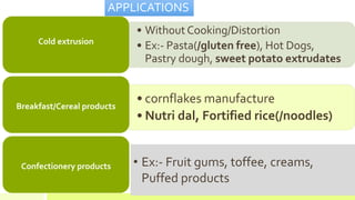 Extrusion processingg in food | PPTX