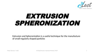 EXTRUSION SPHERONIZATION______Final.pptx