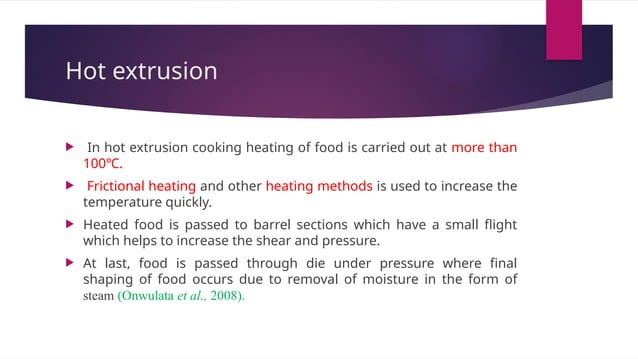 Role of extrusion technology in Food Processing | PPTX | Chemistry ...