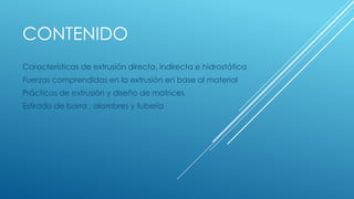Extrusion y estirado (trefilado de metales).pptx
