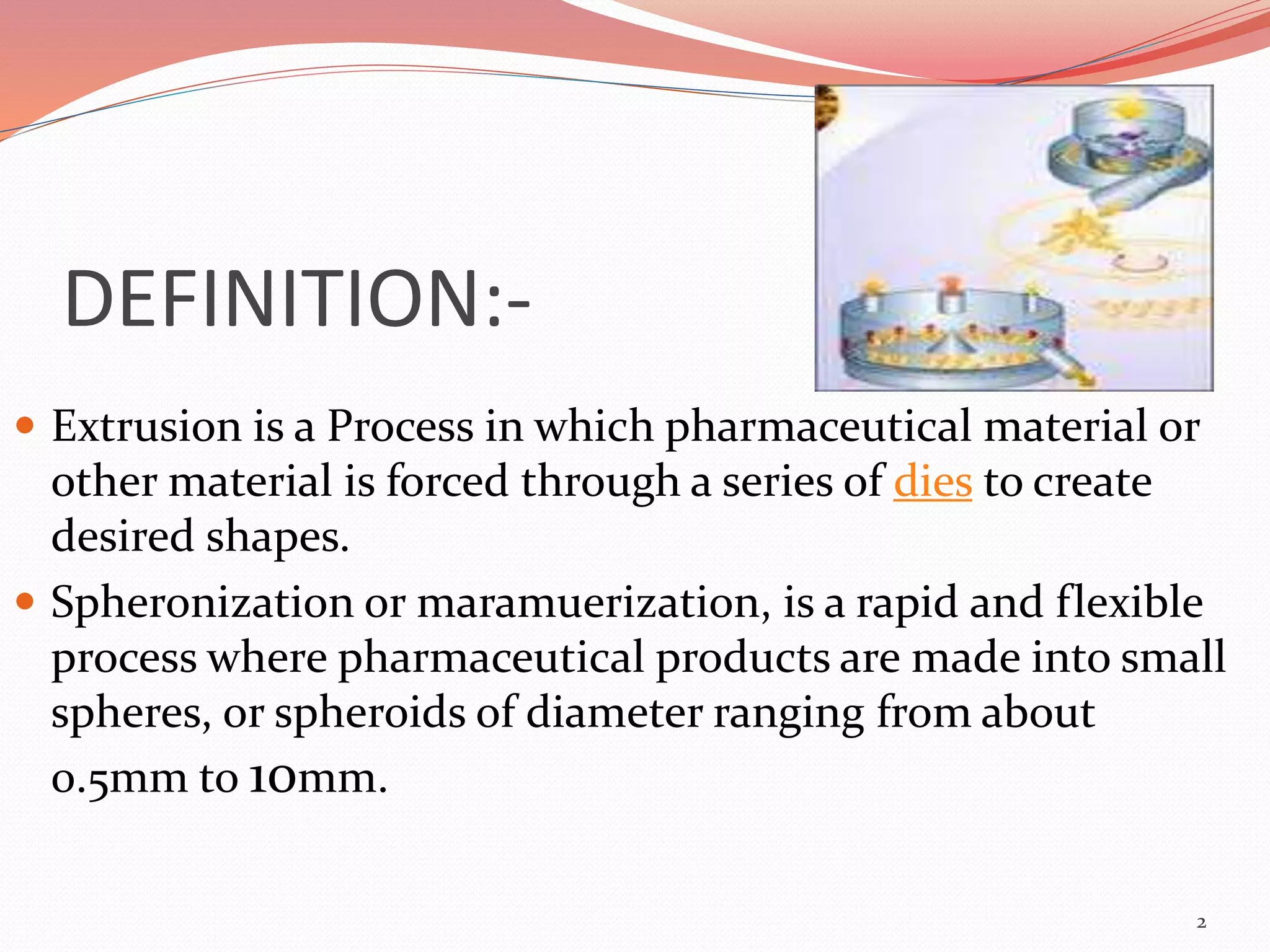 Extrution spheronization | PPTX