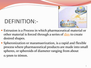 Extrution spheronization | PPTX