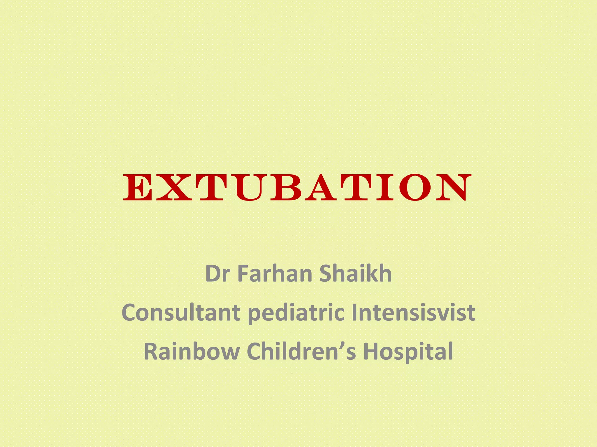 Extubation | PPT