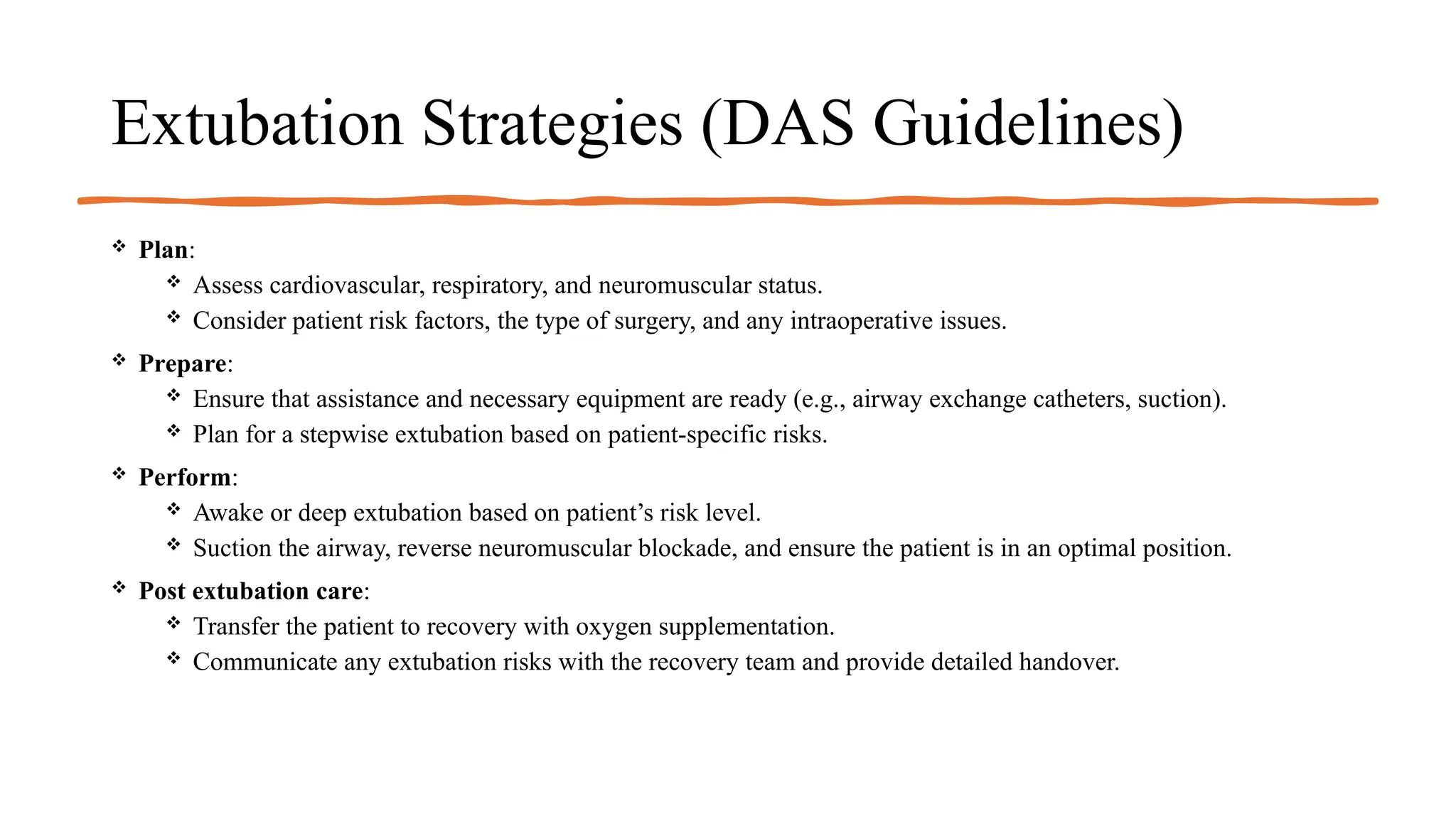 Extubation of difficult airway which includes difficult airway society ...
