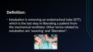 EXTUBATION PROgghghhhgbhbCESS-١_104835.pptx