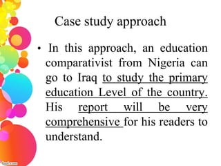 Approaches_of_comparative_education.pptx