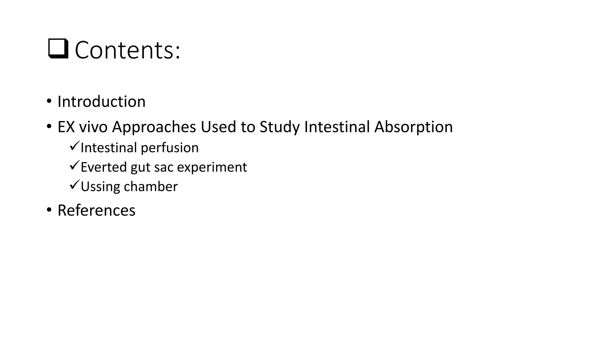 Ex vivo approaches used to study intestinal absorption | PPTX