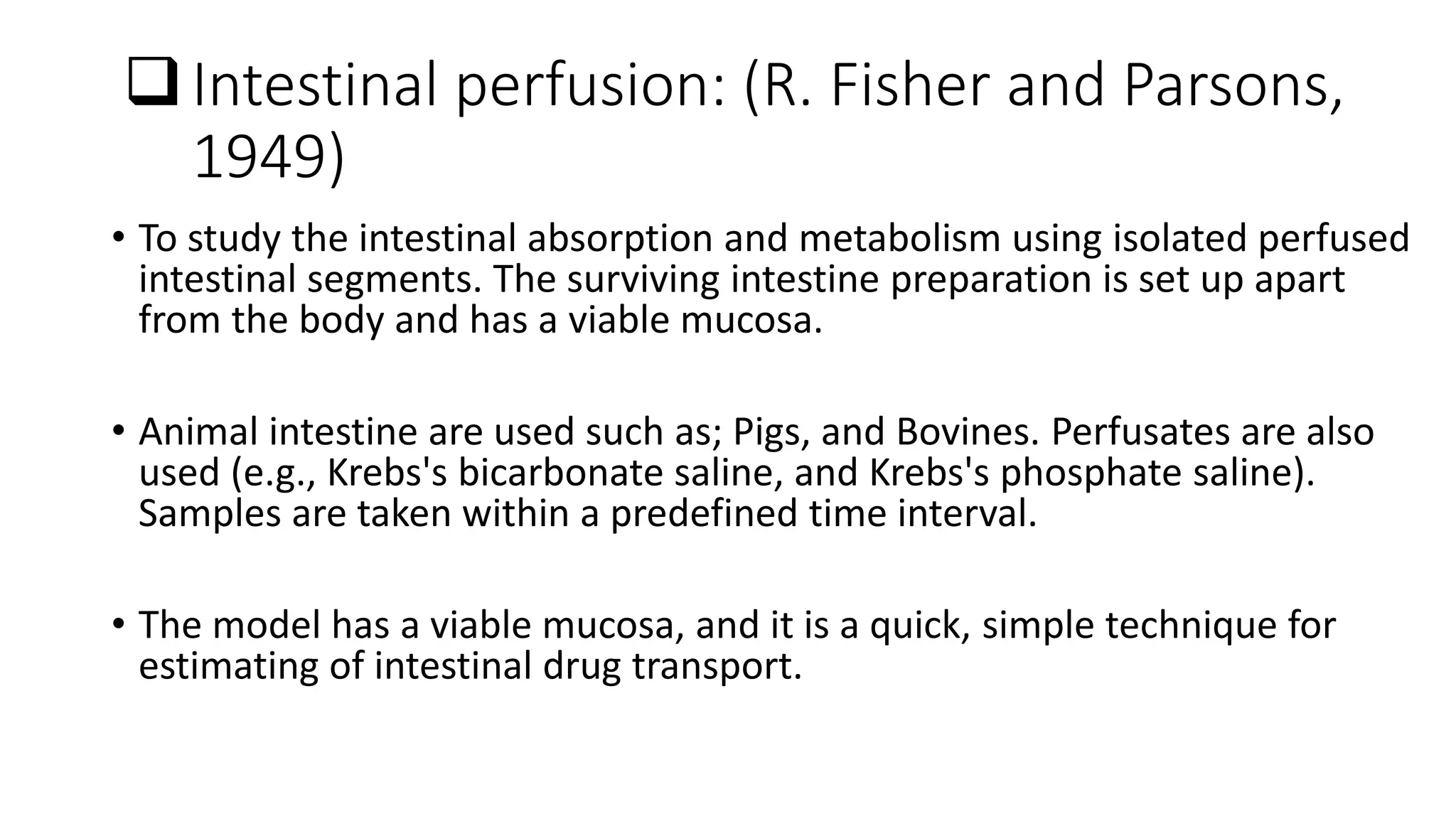 Ex vivo approaches used to study intestinal absorption | PPTX