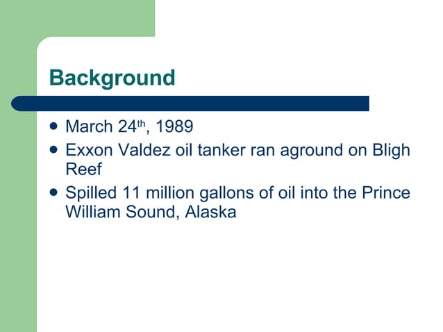Exxon Valdez Oil Spill Presentation | PPT