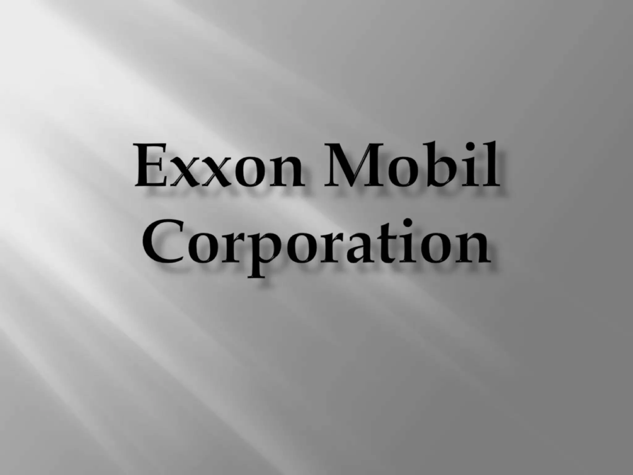 Exxon Mobil Corporation | PPTX