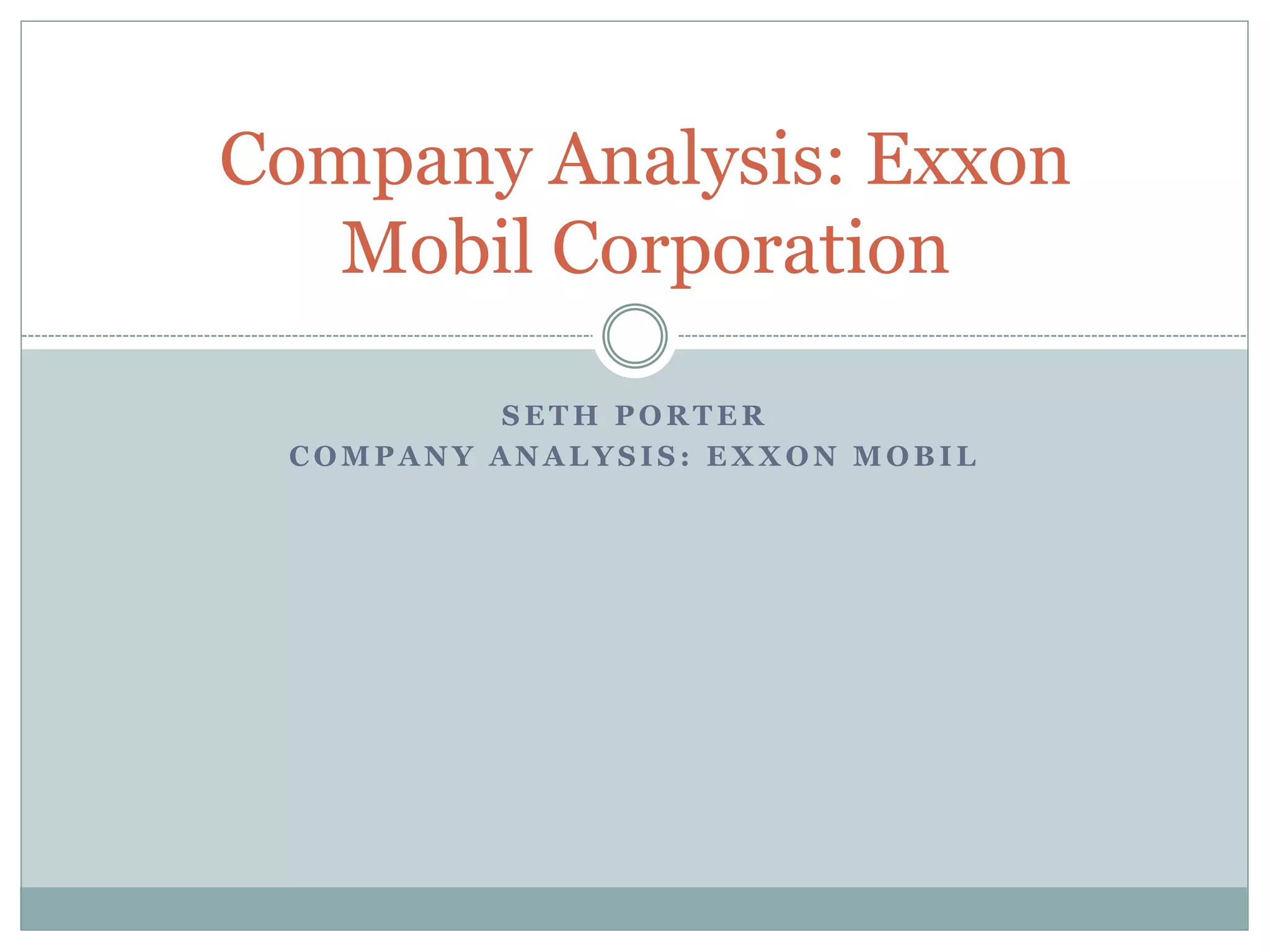 Exxon mobile company anaylsis | PPTX