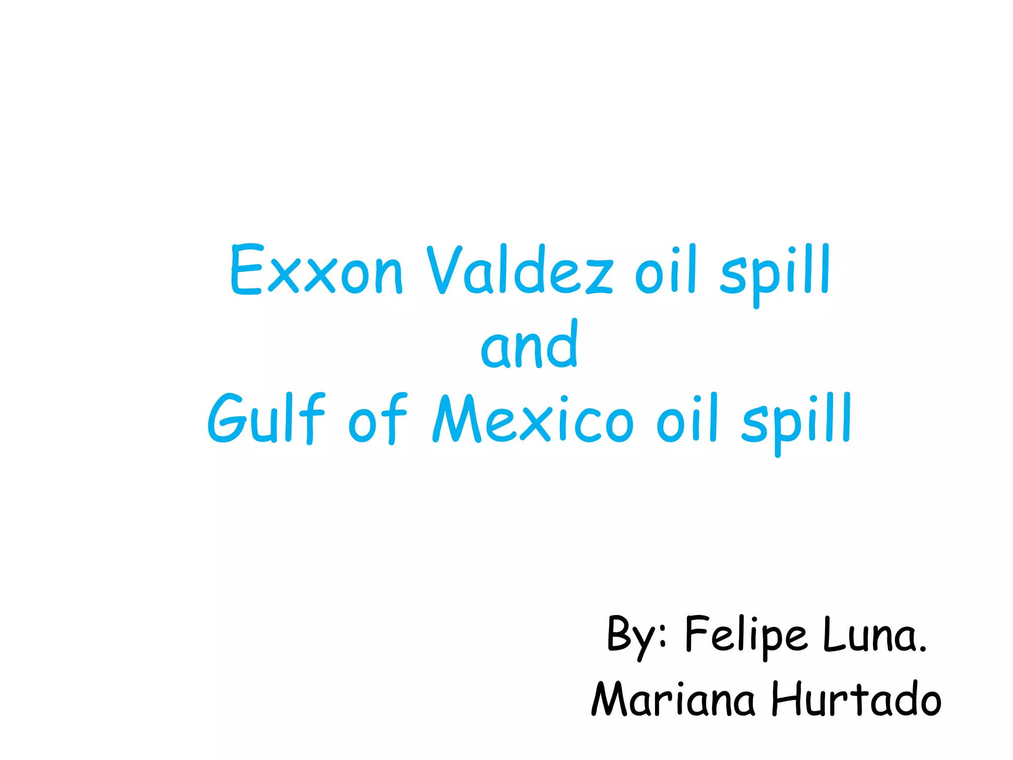 Exxon Valdez Oil Spill | PPTX