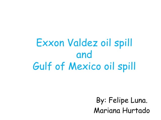 Exxon Valdez Oil Spill | PPTX