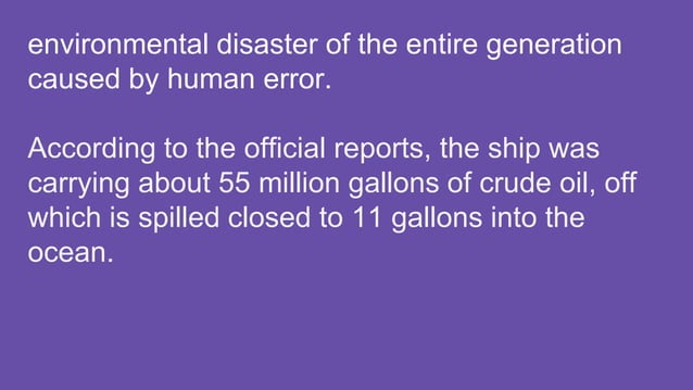 Exxon valdez oil spill | PPTX | Environment | Science