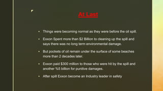 Exxon valdez oil spill | PPTX
