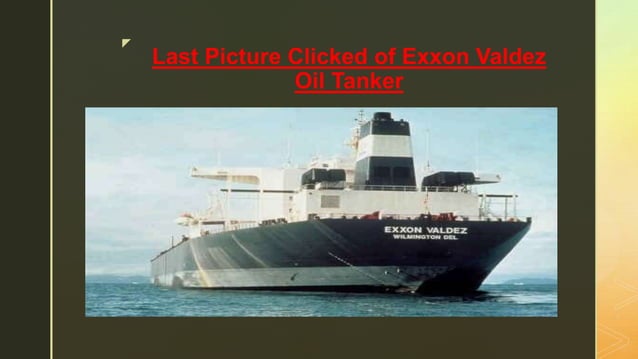 Exxon valdez oil spill | PPTX