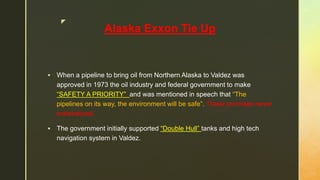 Exxon valdez oil spill | PPTX
