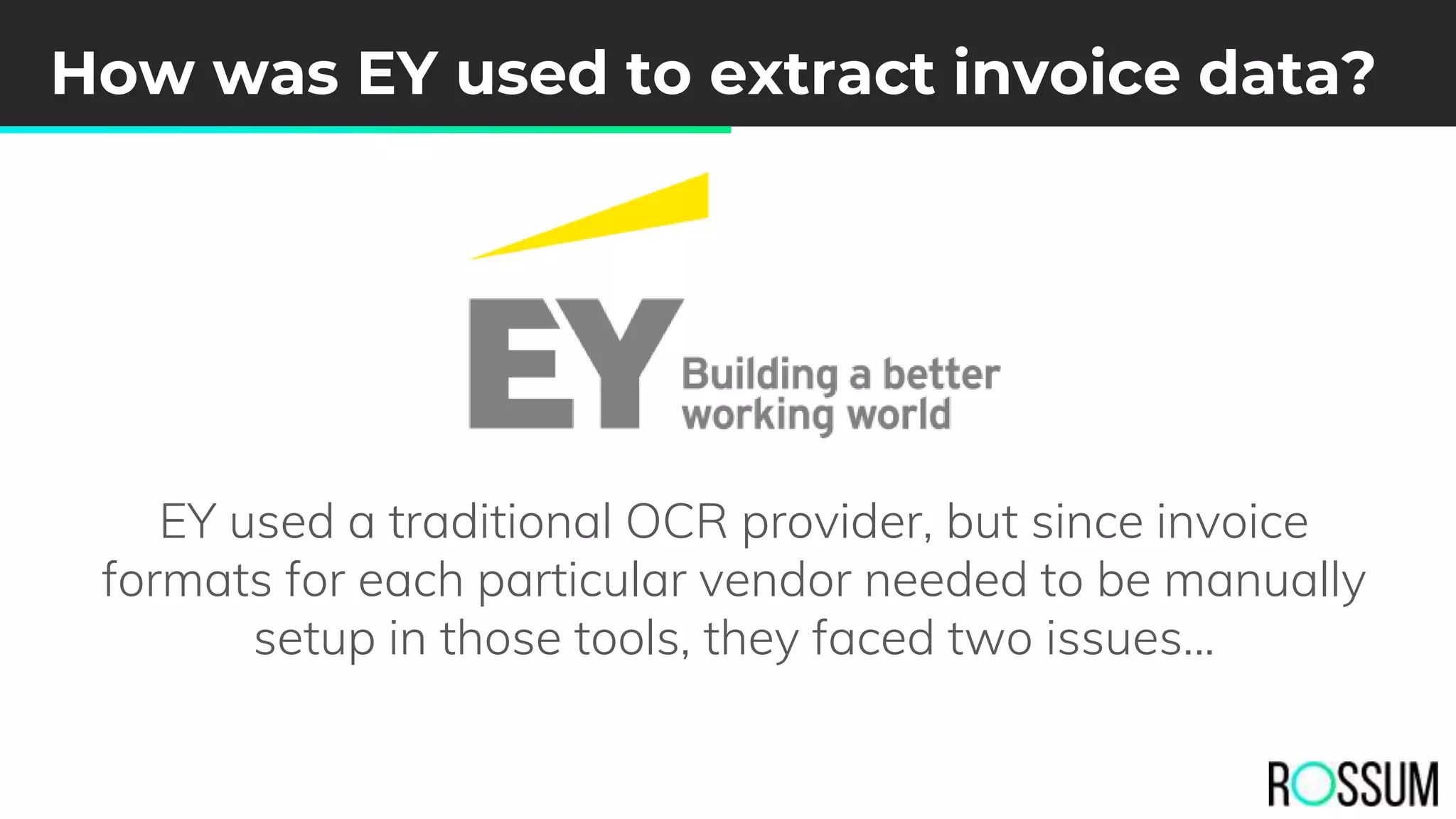 Rossum & EY: Next Generation end-to-end Invoice Processing | PPT