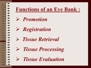 eye-banking.ppt | Eye and Vision Conditions | Diseases and Conditions